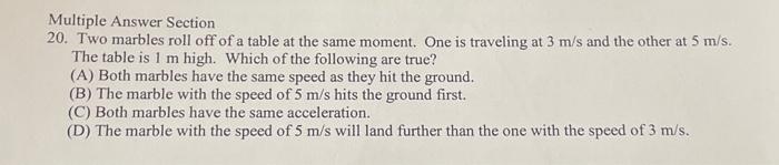 Solved Multiple Answer Section 20. Two marbles roll off of a | Chegg.com
