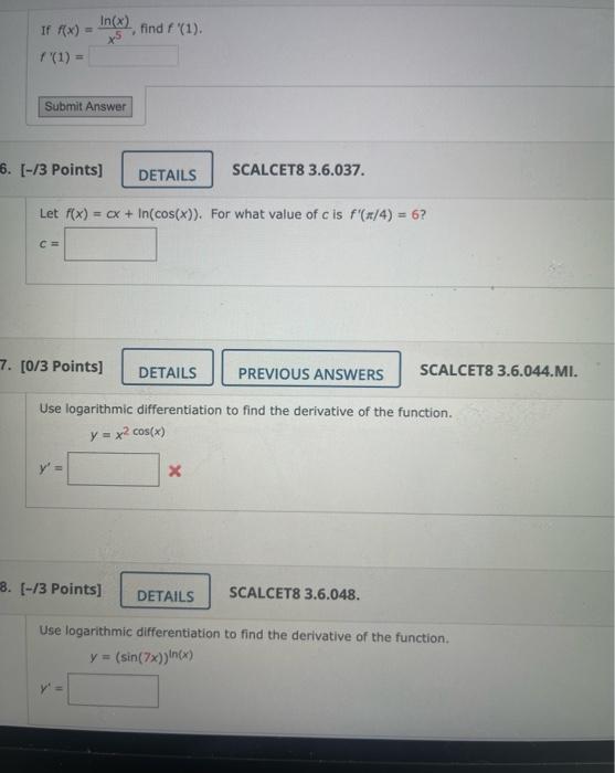 Solved If f(x)=x5ln(x), find f′(1). f′(1)= 6. [−/3 Points ] | Chegg.com