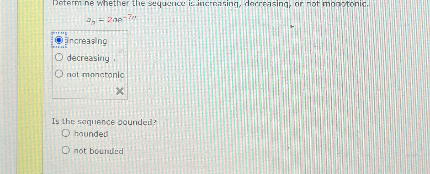 Solved Determine whether the sequence is increasing, | Chegg.com
