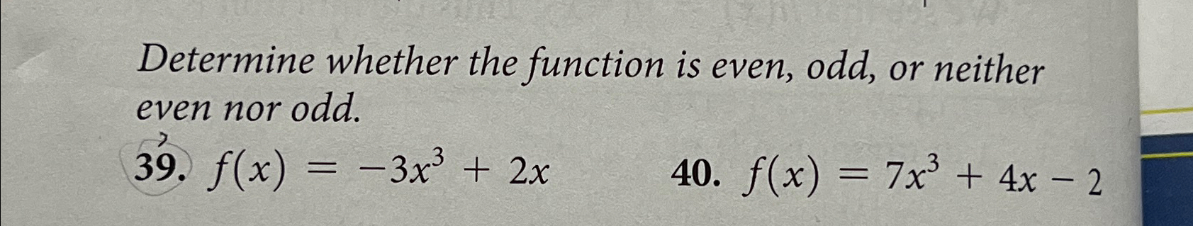 Solved Determine whether the function is even, odd, or | Chegg.com