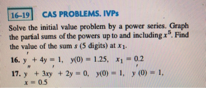 Solved 16-19 CAS PROBLEMS. IVPs Solve the initial value | Chegg.com