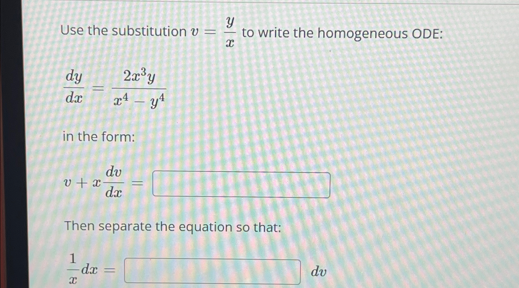Solved Use the substitution v=yx ﻿to write the homogeneous | Chegg.com