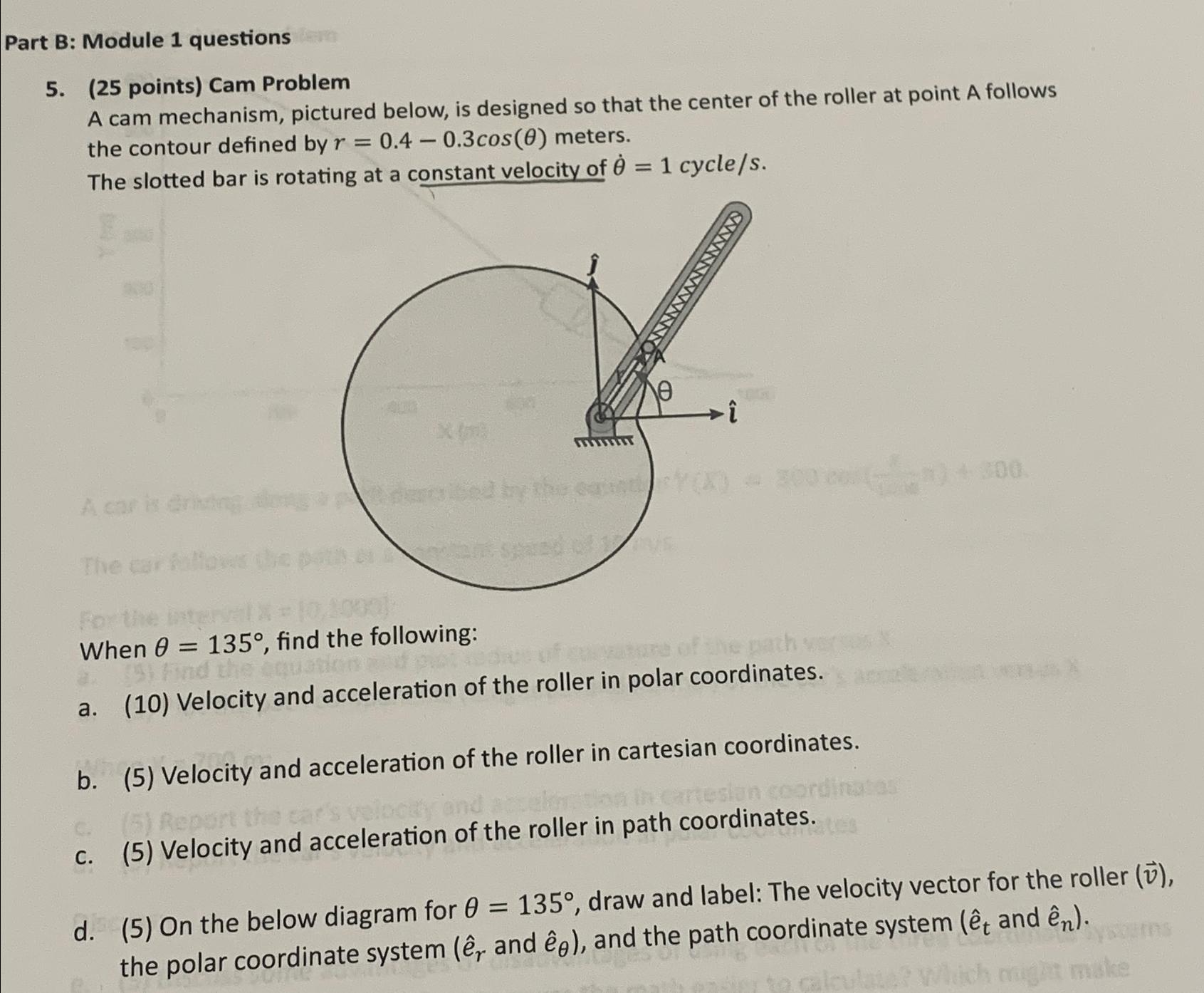 Solved Part B: Module 1 questions\\n5. (25 points) Cam | Chegg.com