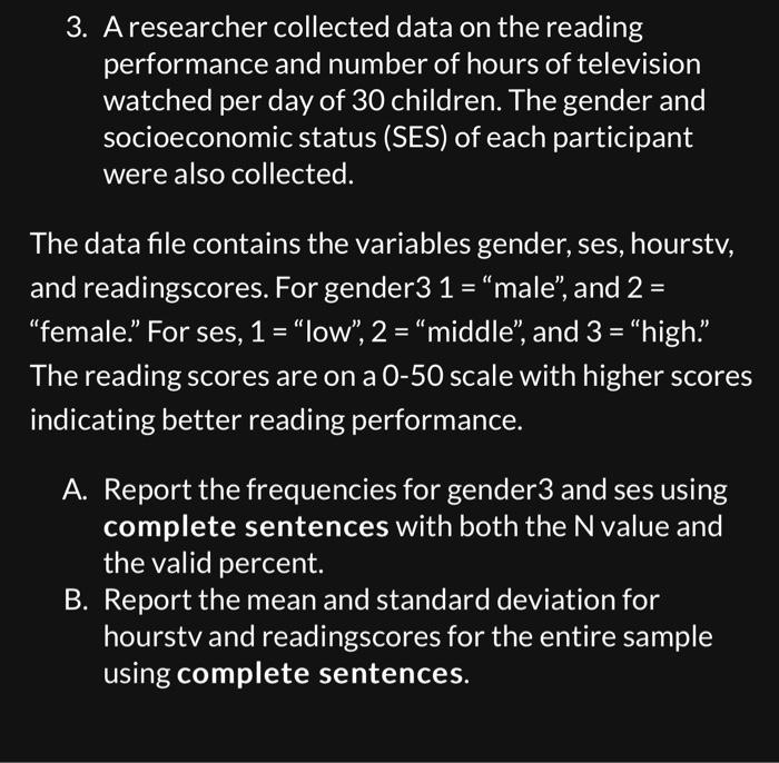 Solved 3. A researcher collected data on the reading | Chegg.com