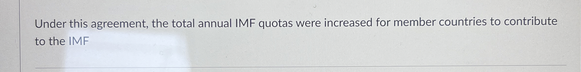 Solved Under this agreement, the total annual IMF quotas | Chegg.com
