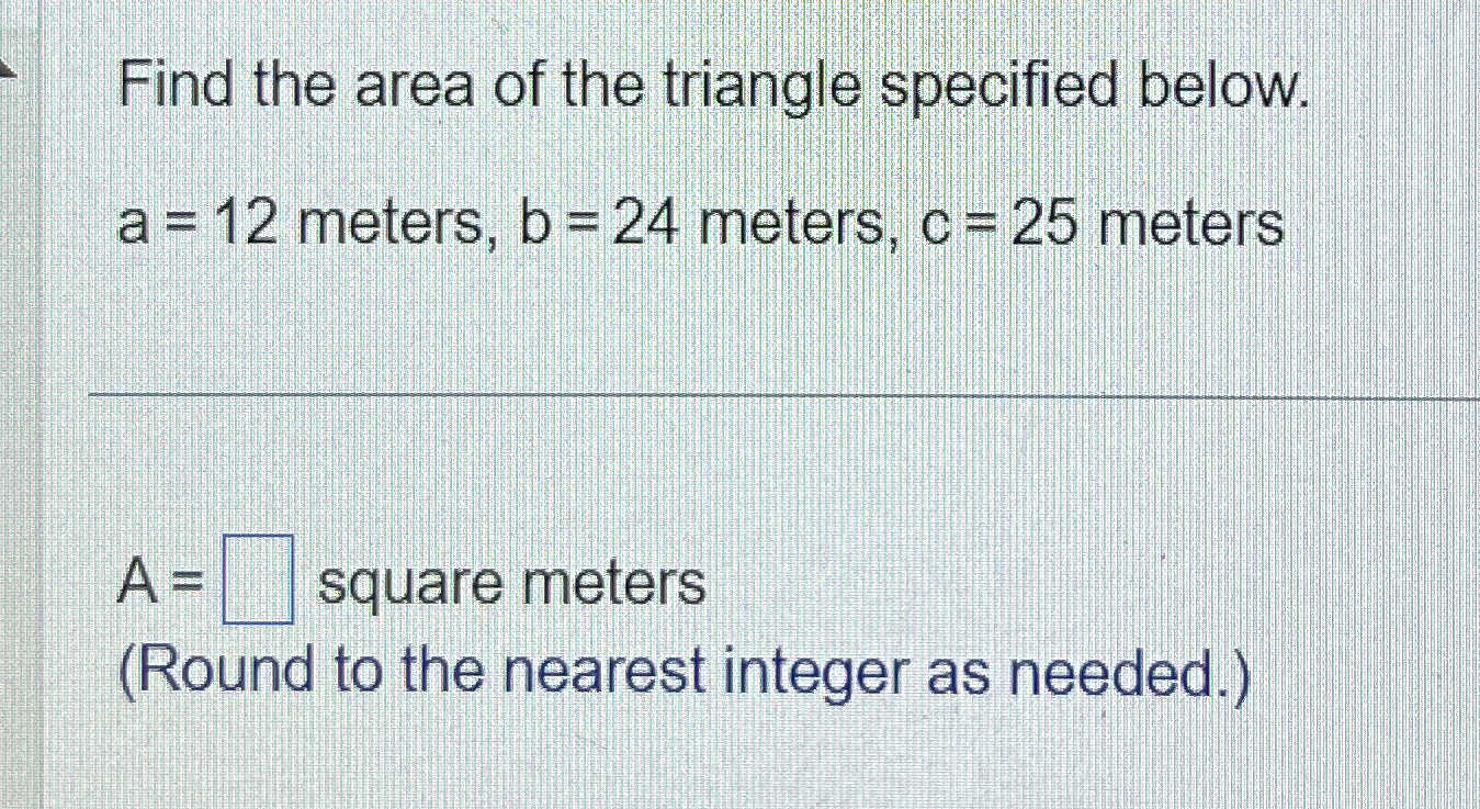 Solved Find the area of the triangle specified below. a=12 | Chegg.com