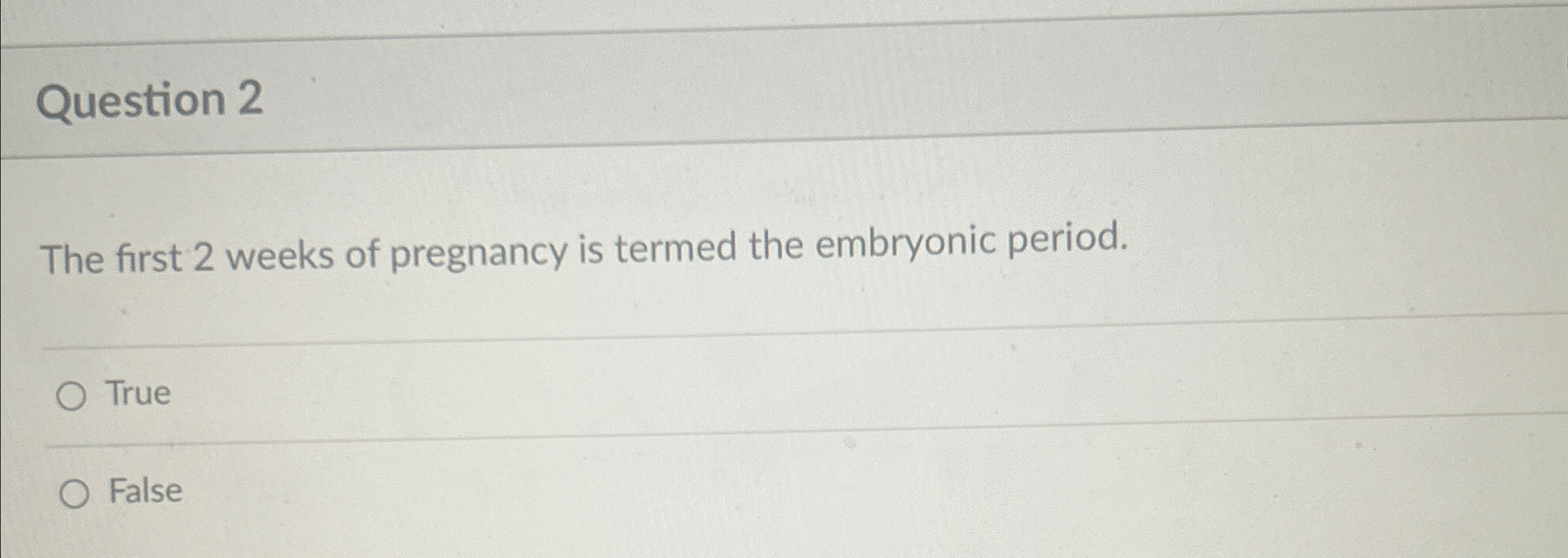Solved Question 2The first 2 ﻿weeks of pregnancy is termed | Chegg.com