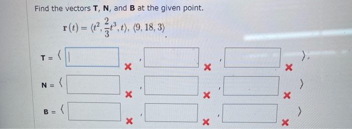 Solved Find the vectors T, N, and B at the given point. 2 ) | Chegg.com