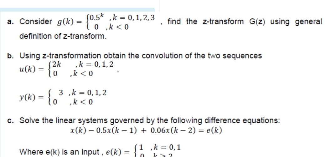 Solved a. ﻿Consider g(k)={0.5k,k=0,1,2,30,k