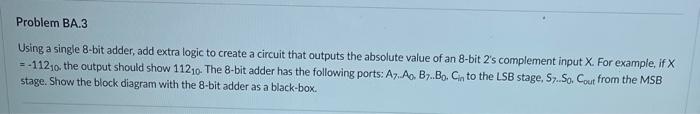 Solved Using a single 8-bit adder, add extra logic to create | Chegg.com