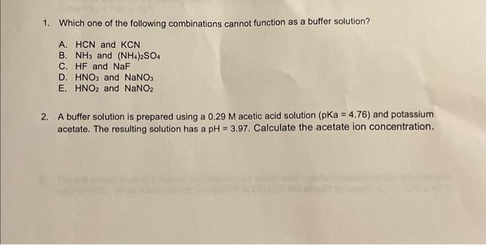 Solved 1. Which one of the following combinations cannot | Chegg.com