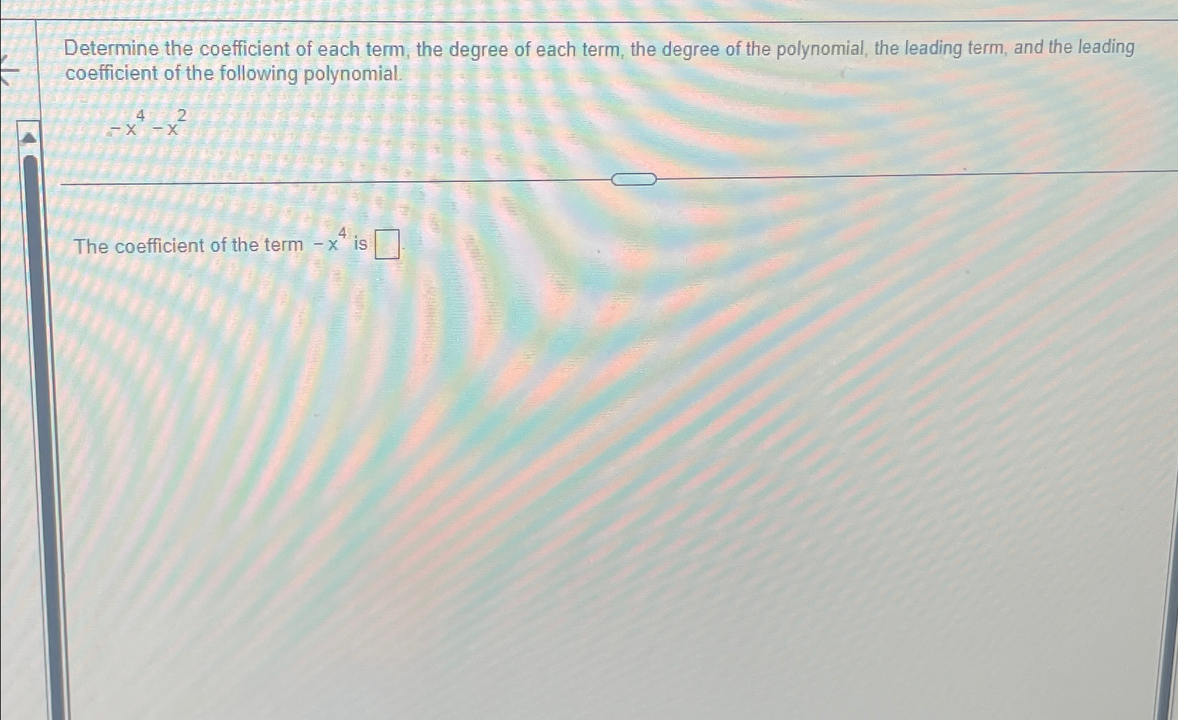 Determine the coefficient of each term, the degree of | Chegg.com