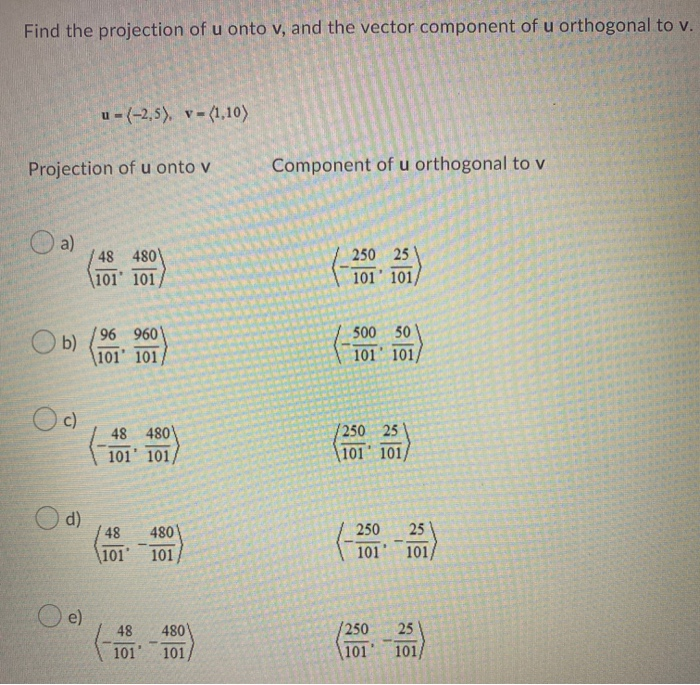 Solved Find the projection of u onto v, and the vector | Chegg.com
