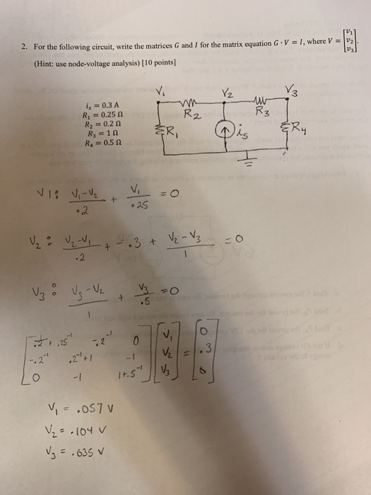 Solved [V] 2. For the following circuit, write the matrices | Chegg.com
