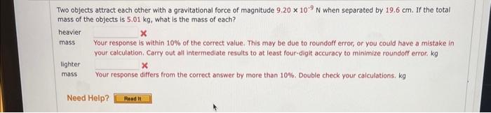 Solved Two objects attract each other with a gravitational | Chegg.com