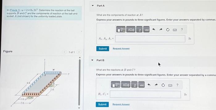 in (Equare 1) w=24lb/ft2. Determine the reaction at | Chegg.com