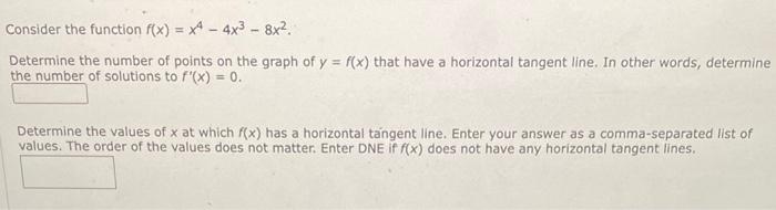 Solved Consider The Function F X X4−4x3−8x2 Determine The