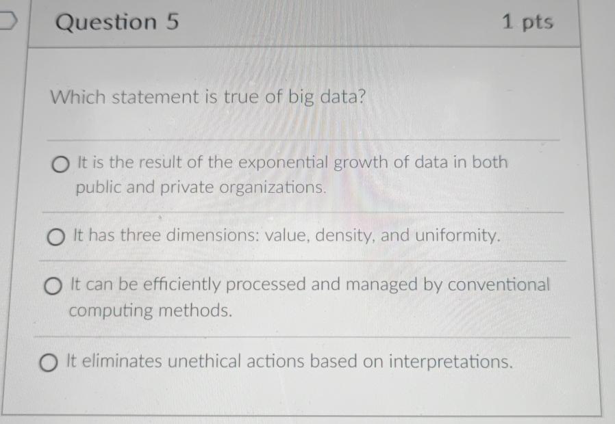 Solved Question 51 ﻿ptsWhich statement is true of big | Chegg.com