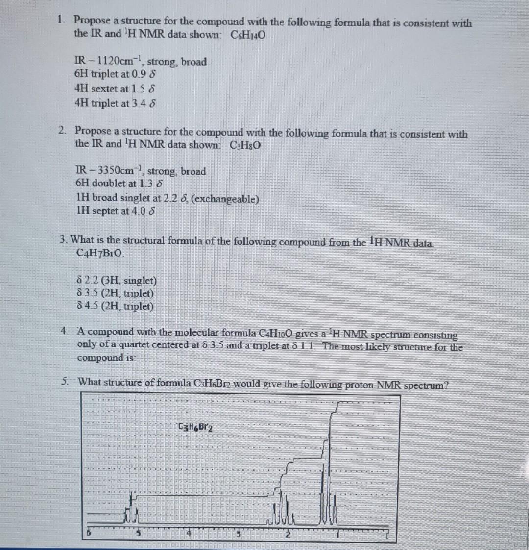 Solved 1. Propose a structure for the compound with the | Chegg.com