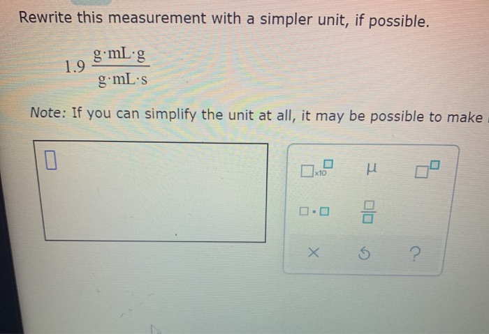 Solved Rewrite this measurement with a simpler unit, if | Chegg.com