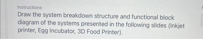 Instructions Draw the system breakdown structure and | Chegg.com
