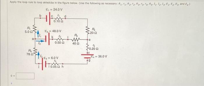 Solved Apply the loop rule to loop akledcba in the figure | Chegg.com