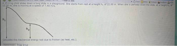 Solved A 25.0 kg child slides down a long slide in a | Chegg.com