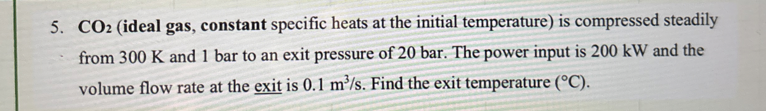 Solved CO2 (ideal gas, constant specific heats at the | Chegg.com