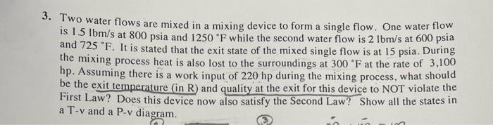 Solved 3. Two water flows are mixed in a mixing device to | Chegg.com