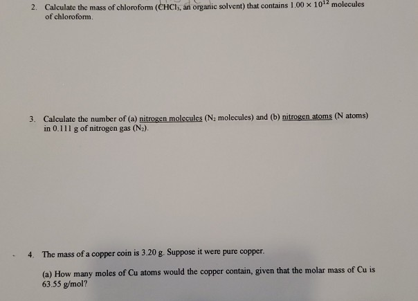 Solved 2. Calculate the mass of chloroform (CHCI, an organic | Chegg.com