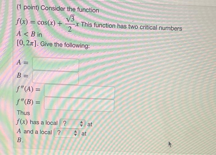 Solved ( 1 point) Consider the function f(x)=cos(x)+23x This | Chegg.com
