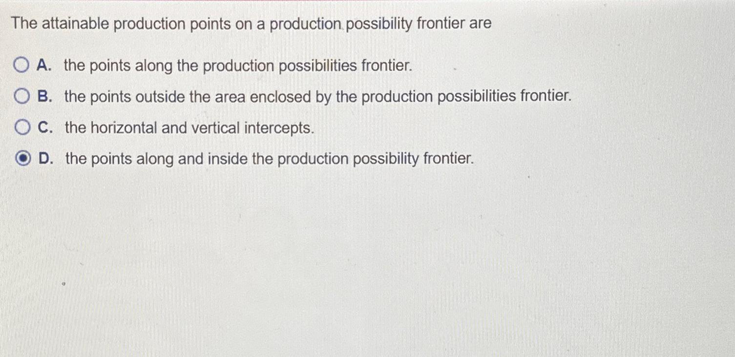 Solved The attainable production points on a production | Chegg.com
