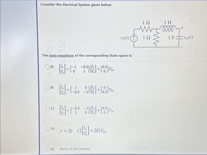 Solved Consider the Electrical System given below: The state | Chegg.com