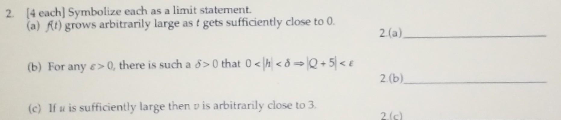 Solved 2. [4 each) Symbolize each as a limit statement (a) | Chegg.com