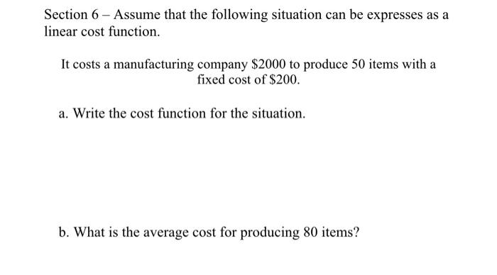 Solved Section 6 Assume That The Following Situation Can