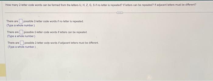 Solved How many 2-letter code words can be formed from the | Chegg.com
