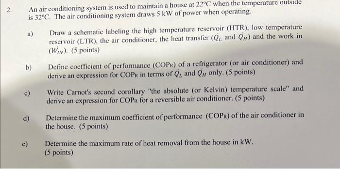 2. An air conditioning system is used to maintain a | Chegg.com