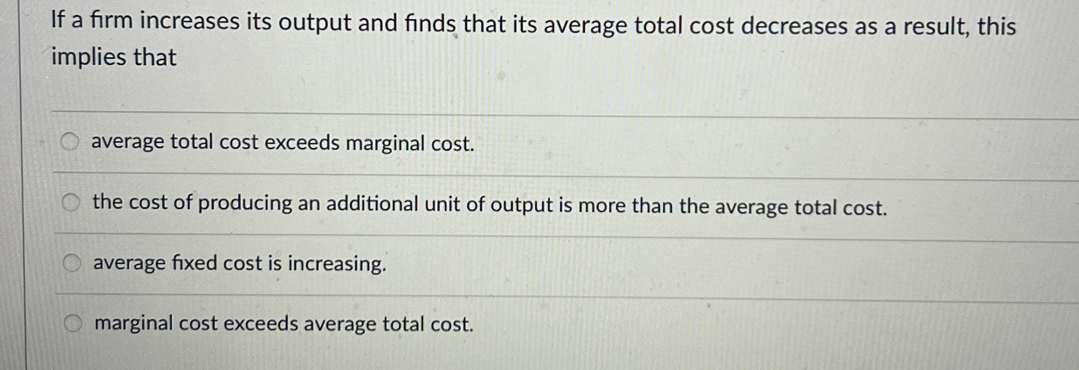Solved If a firm increases its output and finds that its | Chegg.com