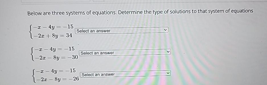Solved Below are three systems of equations. Determine the | Chegg.com