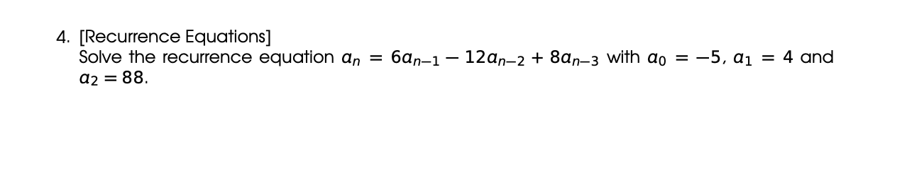 \section*{4. ﻿Recurrence Equations}Solve the | Chegg.com