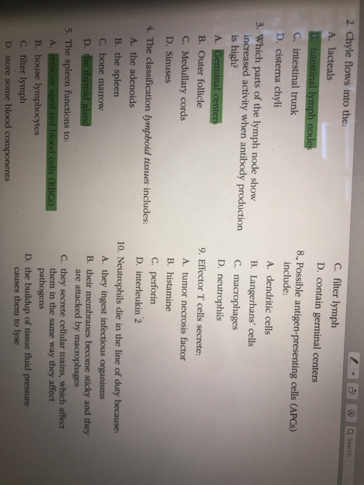 Solved 2. Chyle flows into the: A. lacteals B. intestinal | Chegg.com