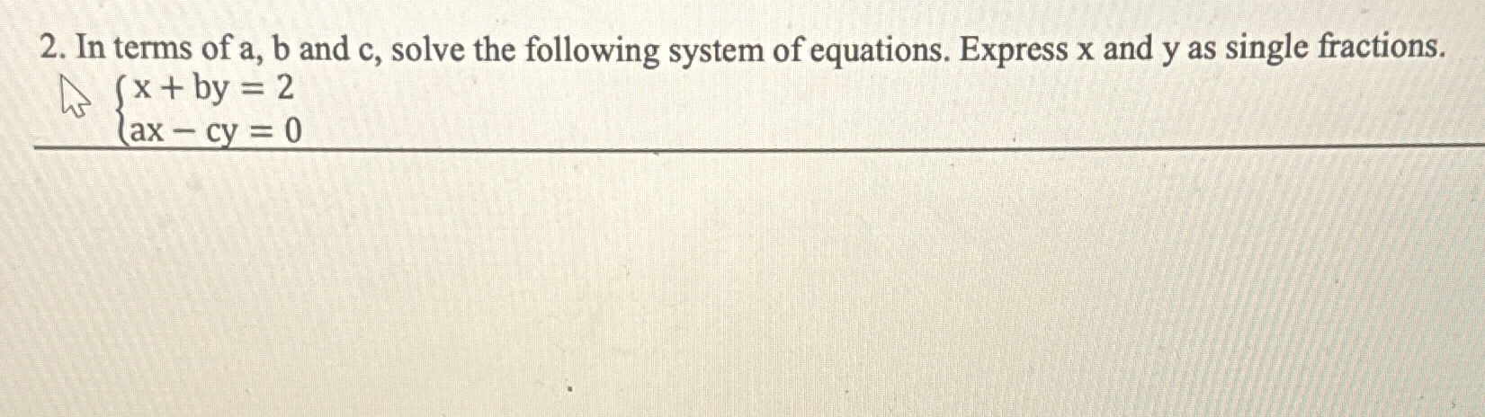 Solved In terms of a,b ﻿and c, ﻿solve the following system | Chegg.com