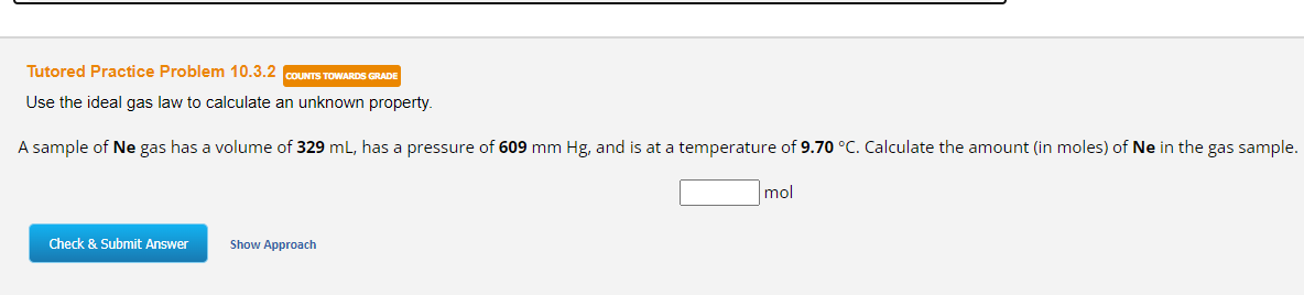 Solved Tutored Practice Problem 10.3.2Use the ideal gas law | Chegg.com