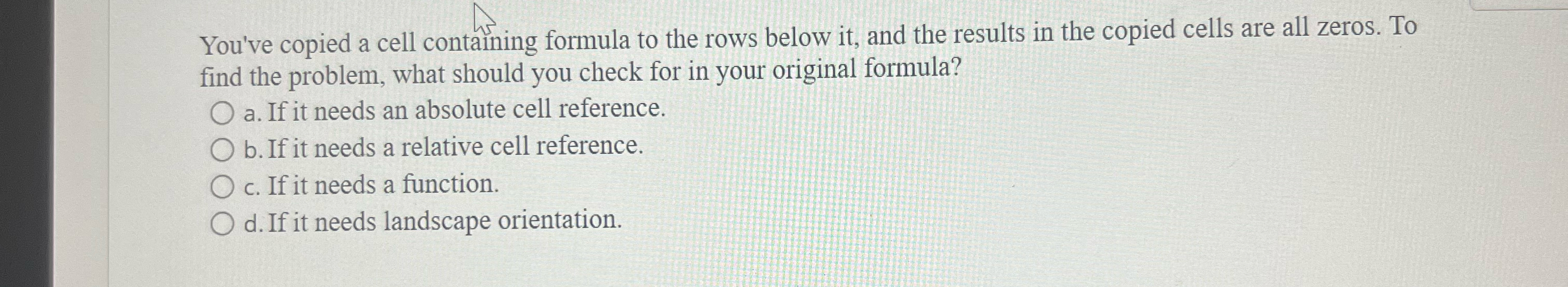 Solved You've copied a cell containing formula to the rows | Chegg.com