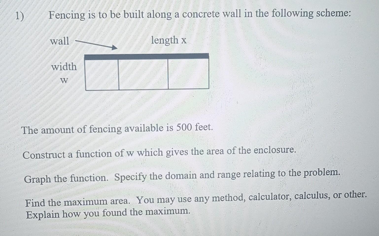 Solved 1) Fencing is to be built along a concrete wall in | Chegg.com