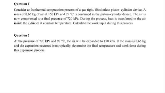 Solved Question 1Consider an Isothermal compression process | Chegg.com