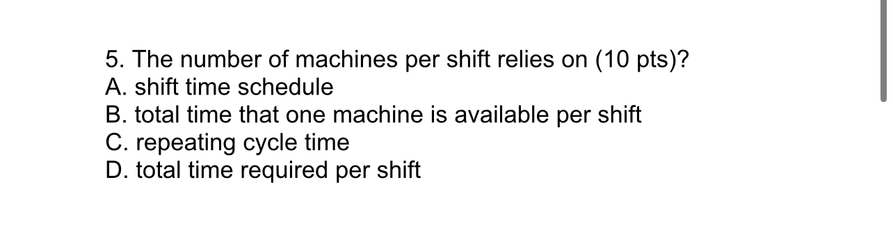 Solved The number of machines per shift relies on | Chegg.com