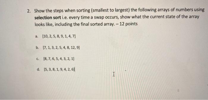 Solved 2. Show the steps when sorting (smallest to largest) | Chegg.com