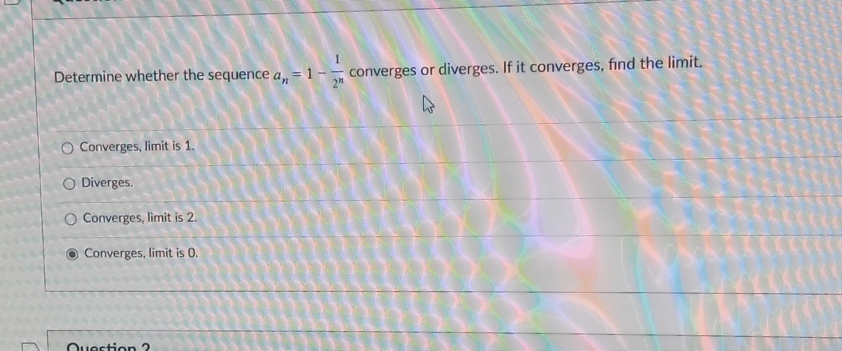 Solved Determine whether the sequence an=1−2n1 converges or | Chegg.com