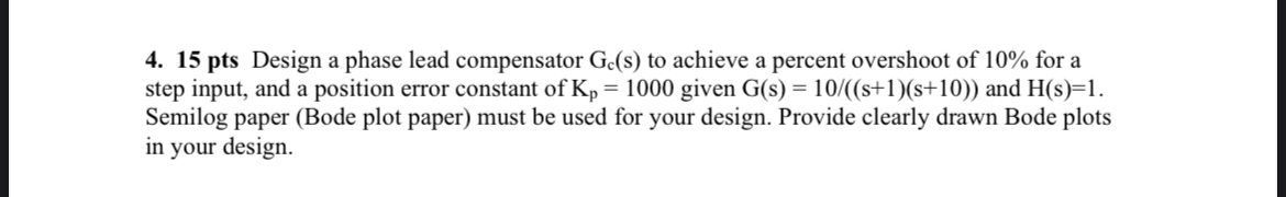 Solved 15pts ﻿Design a phase lead compensator Gc(s) ﻿to | Chegg.com